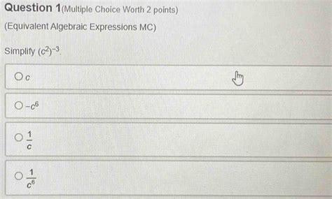Solved Question 1 Multiple Choice Worth 2 Points Equivalent