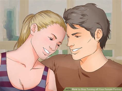 3 Ways To Stop Turning Off Your Female Partner WikiHow Life