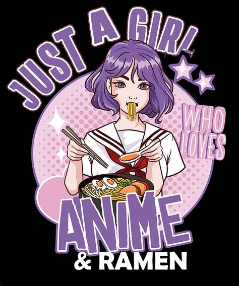 Just A Girl Who Loves Anime And Ramen Hentai Otaku Digital Art By Toms