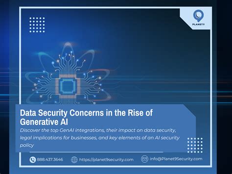 Data Security Concerns In The Rise Of Generative Ai Planet 9 Inc