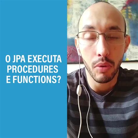 Video Algaworks On Linkedin O Jpa Executa Procedures E Functions