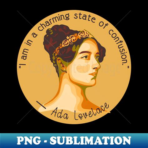 Ada Lovelace Influence On Coding High Resolution Png Subli Inspire
