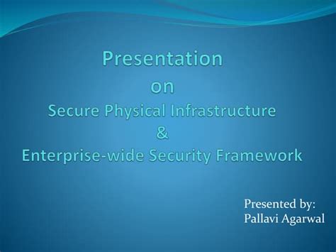 Secure Physical Infrastructure Ppt Free Download