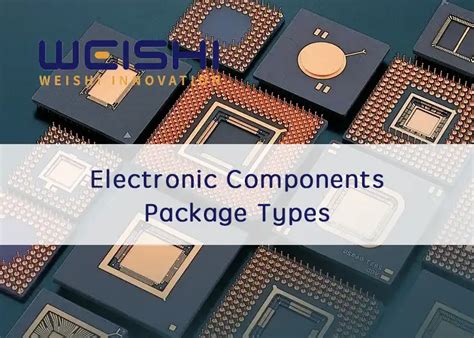 Common Electronic Component Package Types You Should Know