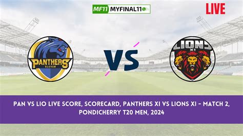 Pan Vs Lio Live Score Scorecard Panthers Xi Vs Lions Xi Live Score