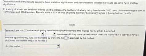Solved Determine Whether The Results Appear To Have Chegg Com