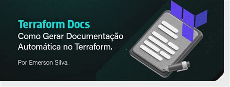 Terraform Docs Como Gerar Documentação Automática No Terraform Blog