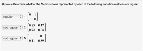 Solved 6 Points Determine Whether The Markov Chains