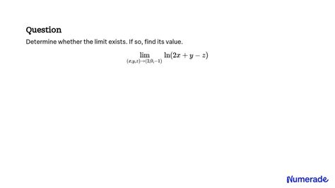 solved determine whether the limit exists if so find its value lim