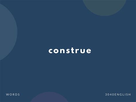 Construe の意味と簡単な使い方【音読用例文あり】