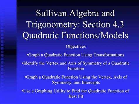 PPT Sullivan Algebra And Trigonometry Section Quadratic Functions PowerPoint Presentation