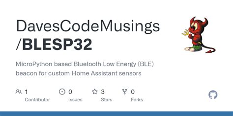 Github Davescodemusingsblesp32 Micropython Based Bluetooth Low Energy Ble Beacon For