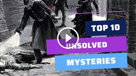 Top 10 Unsolved Mysteries That Still Haunt Us Can You Crack The Code