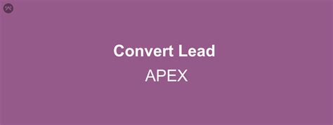 How To Convert Leads From Apex In Salesforce Wedgecommerce