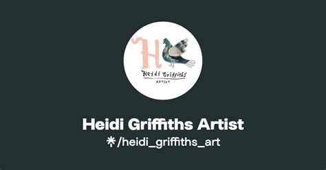 Heidi Griffiths Artist Linktree