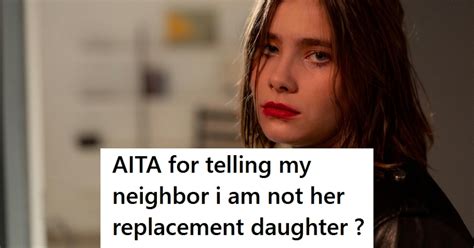 Womans Neighbor Kept Comparing Her To Her Deceased Daughter And Since She Told Her To Stop