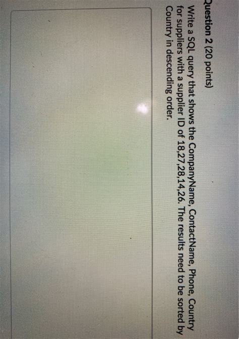 Solved Question 2 20 Points Write A Sql Query That Shows
