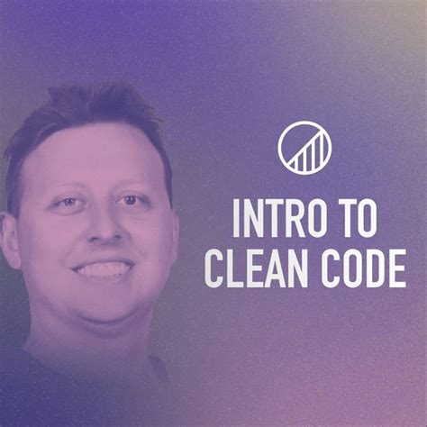Clean Code Basics How To Write Maintainable Code Datafloq