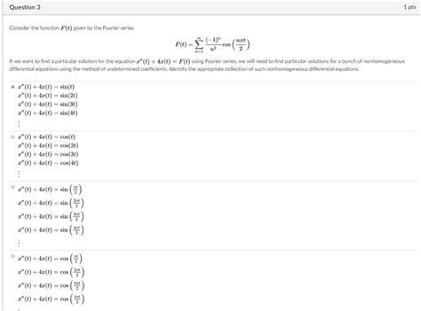 Solved Question Pts Consider The Function F T Given By Chegg