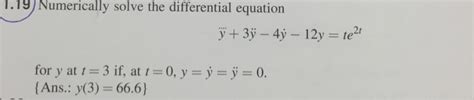 Solved Numerically Solve The Differential Equation Ns Chegg