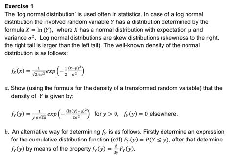 Solved Exercise The Log Normal Distribution Is Used Chegg