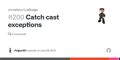 catch cast exceptions · issue 200 · vinniefalco luabridge · github
