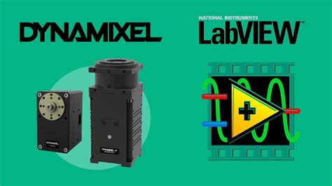 Dynamixel Quick Start Guide For Labview On Windows Youtube
