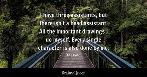 Assistant Quotes Brainyquote