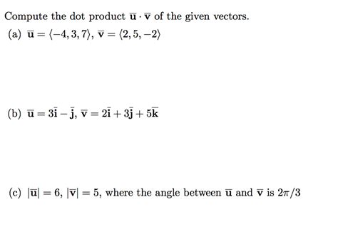 Solved Compute The Dot Product U V Of The Given Vectors