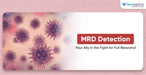 Understanding Minimal Residual Disease Mrd In Cancer Care