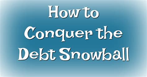 How To Conquer The Debt Snowball Tinkering With Coupons More