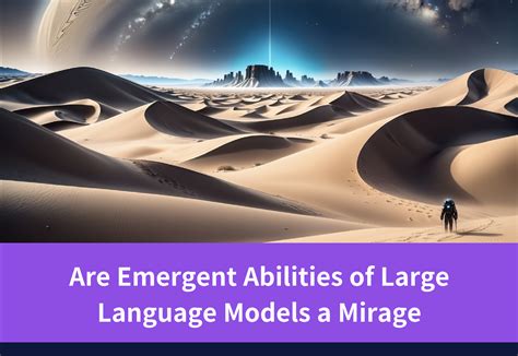 Are Emergent Abilities Of Large Language Models A Mirage Or Not Novita