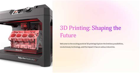 3d Printing Shaping The Future