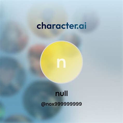 Chat With Null Characterai Personalized Ai For Every Moment Of