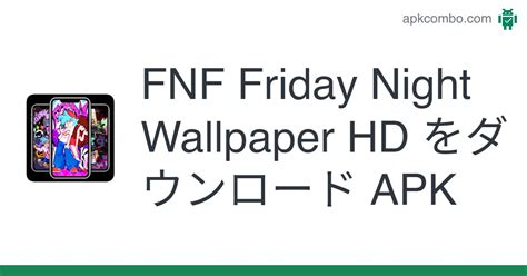 Fnf Friday Night Wallpaper Hd Apk Android App 無料ダウンロード