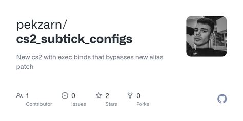 GitHub Pekzarn Cs Subtick Configs New Cs With Exec Binds That Bypasses New Alias Patch