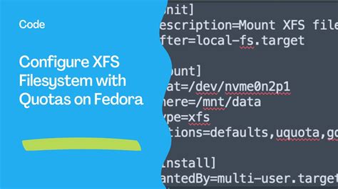 Configure XFS Filesystem With Quotas On Fedora
