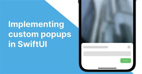 Implementing Custom Popups In Swiftui Rswiftui