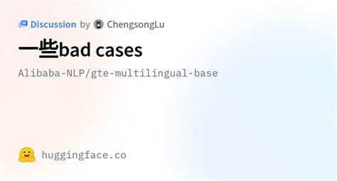 Alibaba NLP gte multilingual base 一些bad cases