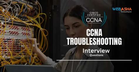 Ccna Troubleshooting Interview Questions Web Asha Technologies