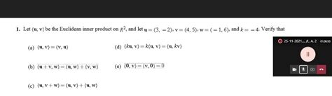 Solved 1 Let U V Be The Euclidean Inner Product On R2 Chegg Com