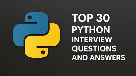 Top 30 Python Interview Questions And Answers 2025