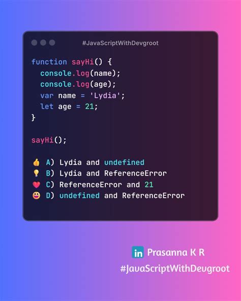 Js Challenge Guess The Output And Explain Why Prasanna K R Posted On The Topic Linkedin