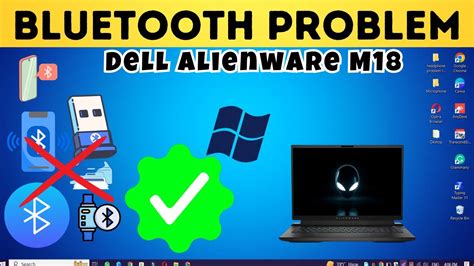 Solved Bluetooth Not Working Dell Alienware M18 Youtube