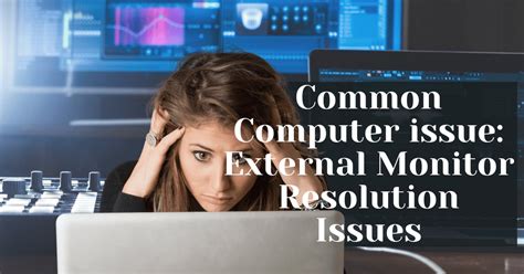 Common Computer Issue External Monitor Resolution Issues Safemode