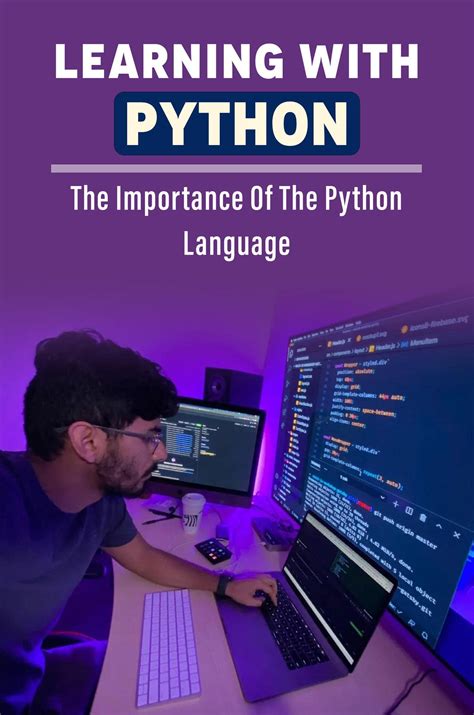 Learning With Python The Importance Of The Python Language By Frankie