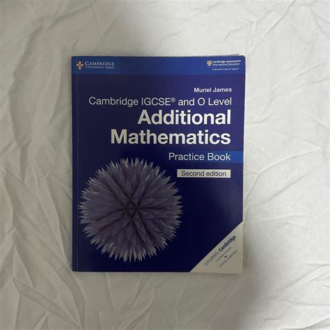Cambridge Igcse And O Level Additional Mathematics Practice Book Second