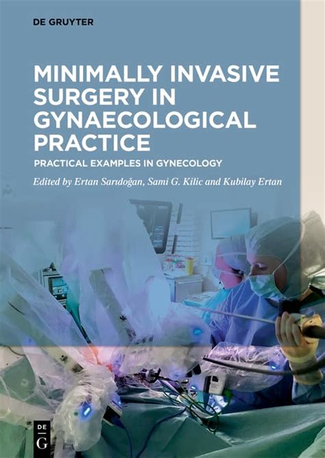 Minimally Invasive Surgery In Gynecological Practice Practical Examples In Gynecology Pdf