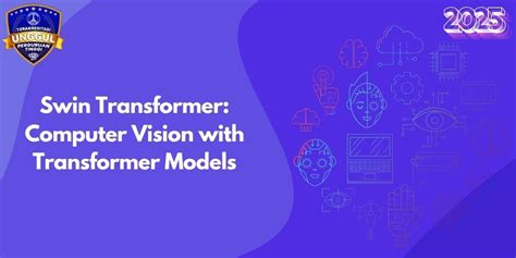 Swin Transformer Computer Vision With Transformer Models Pusat Penelitian Pengabdian Kepada