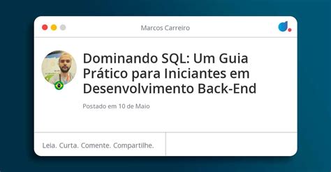 Dominando Sql Um Guia Prático Para Iniciantes Em Desenvolvimento Back End